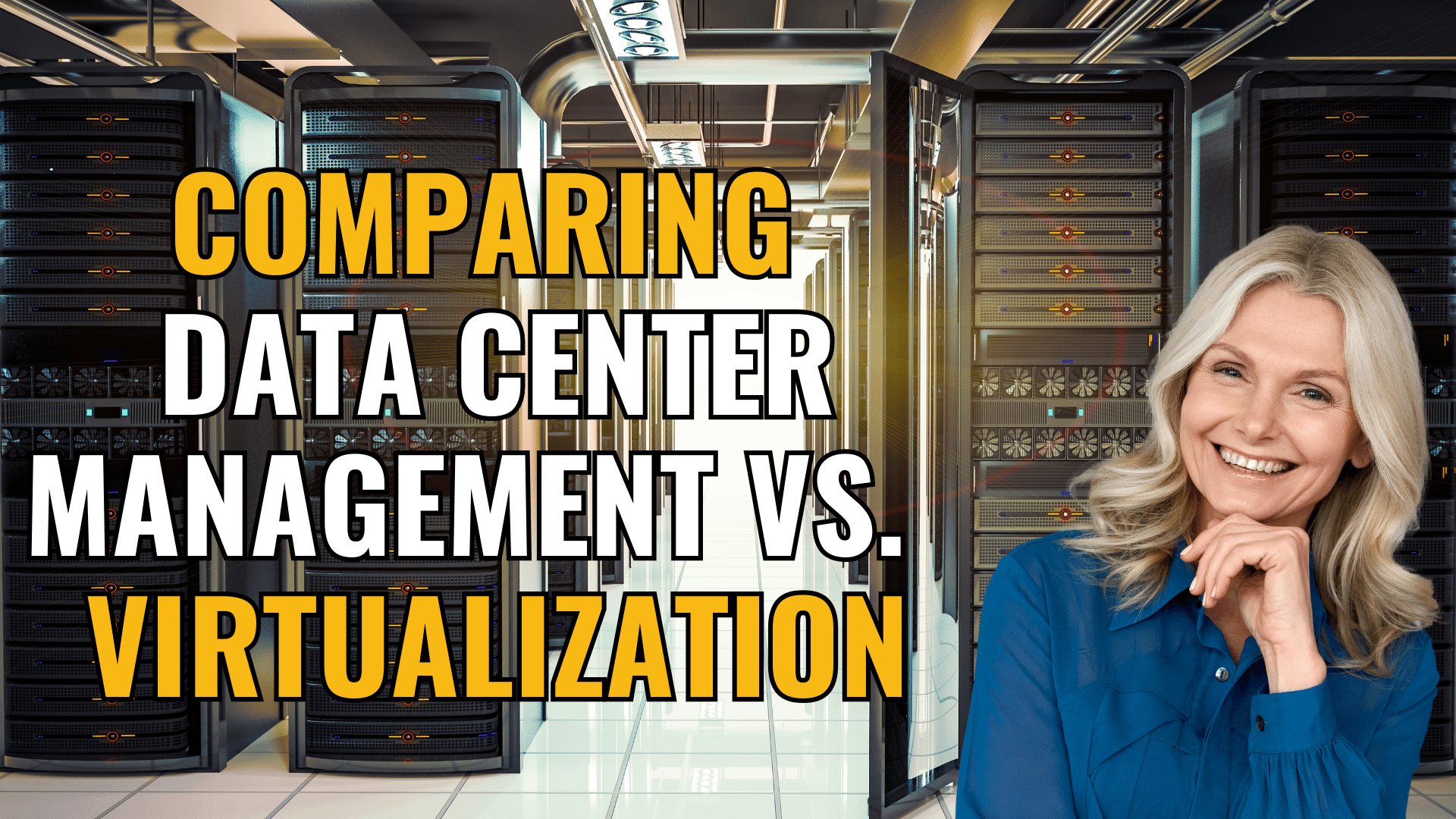 Comparing Data Center Management vs. Data Center Virtualization